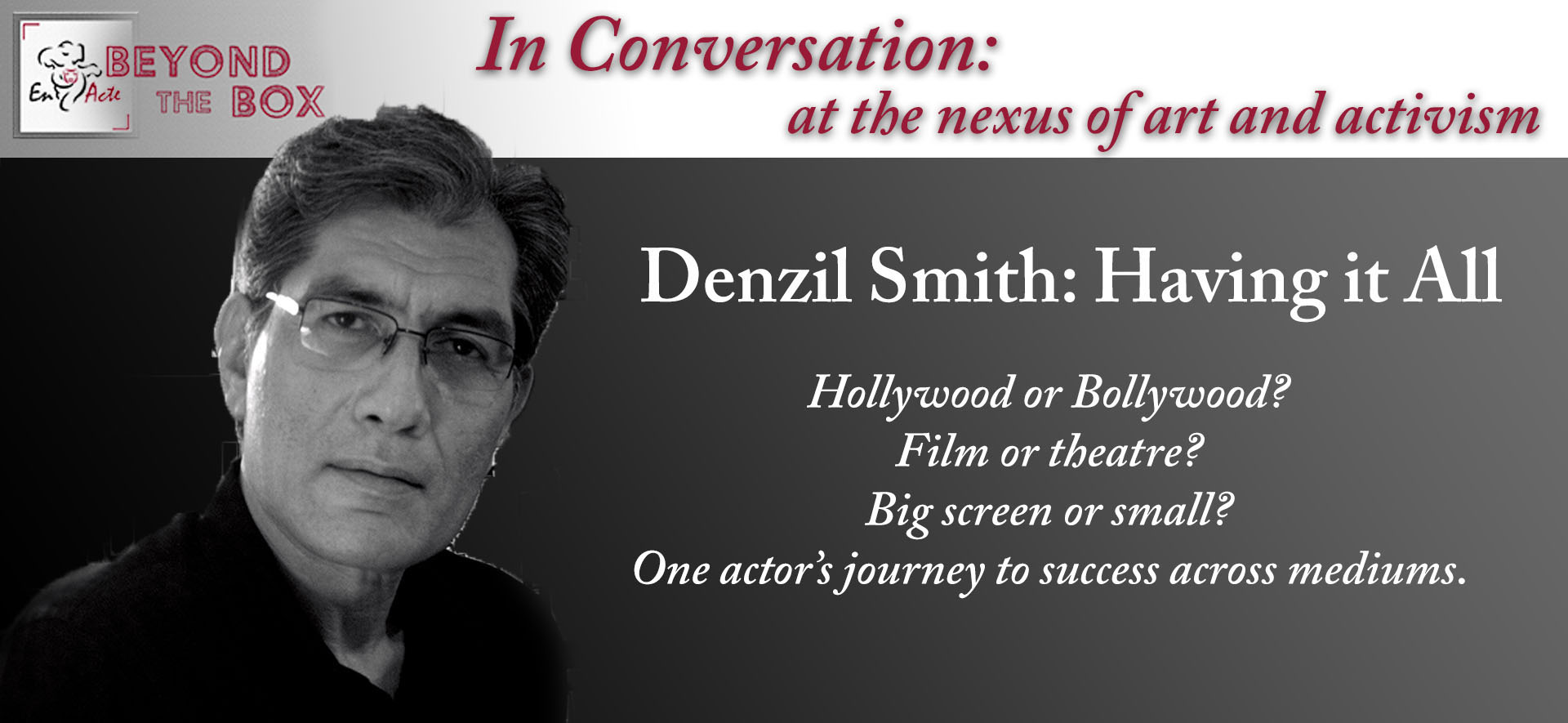 Having It All: In Conversation with Denzil Smith - EnActe Arts